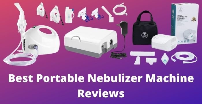 Portable Nebulizer Machine Reviews and Buyer's Guide 2025